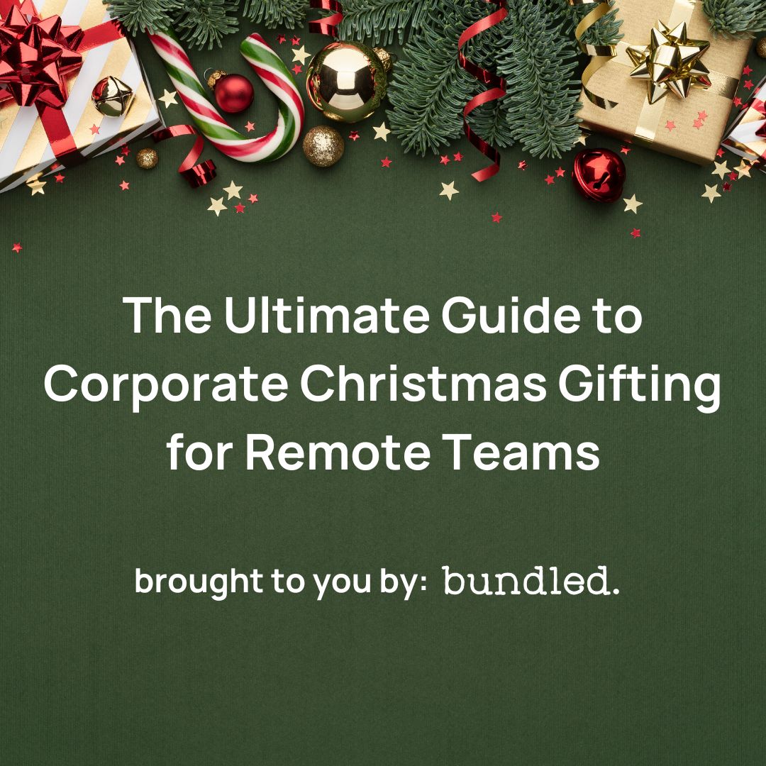 Top Corporate Christmas Gift Ideas for Remote Employees in 2024 - Bundled