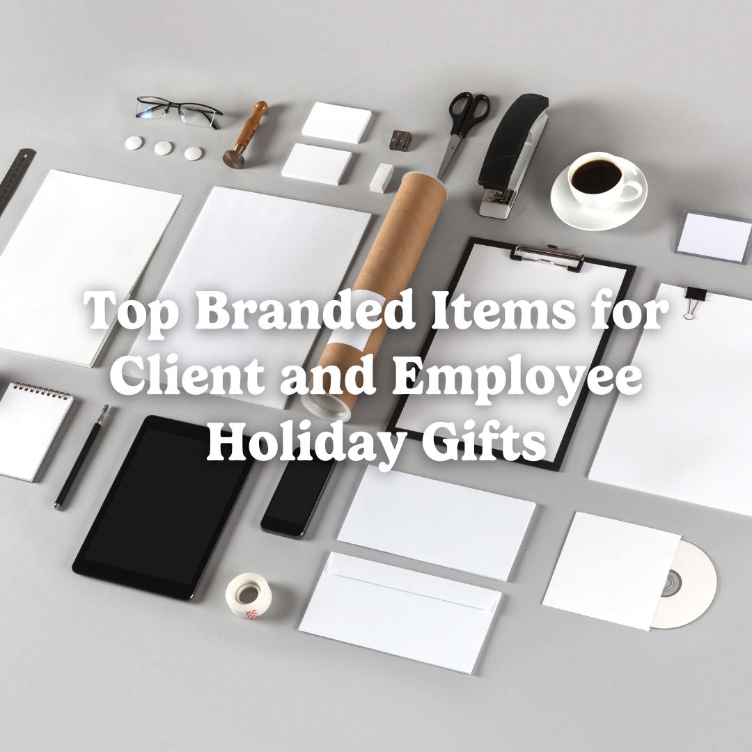 Top Branded Items for Client and Employee Holiday Gifts - Bundled